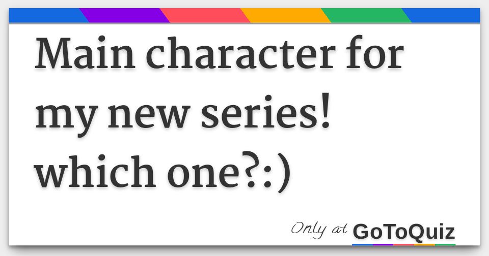 Main character for my new series! which one?:)