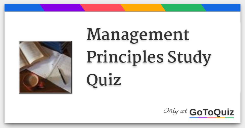 Practice Quiz for Management Class