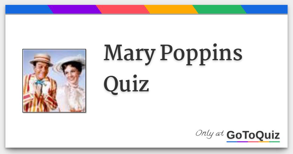Mary Poppins Quiz