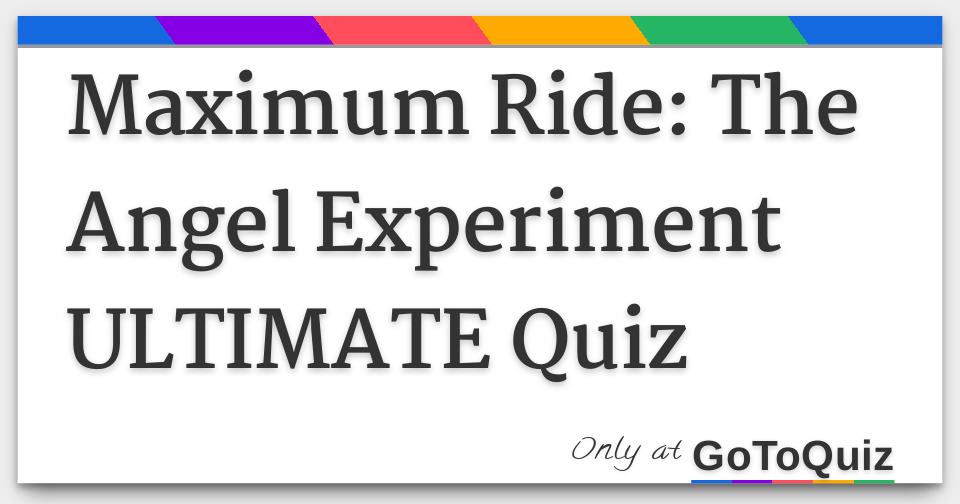Maximum Ride: The Angel Experiment ULTIMATE Quiz