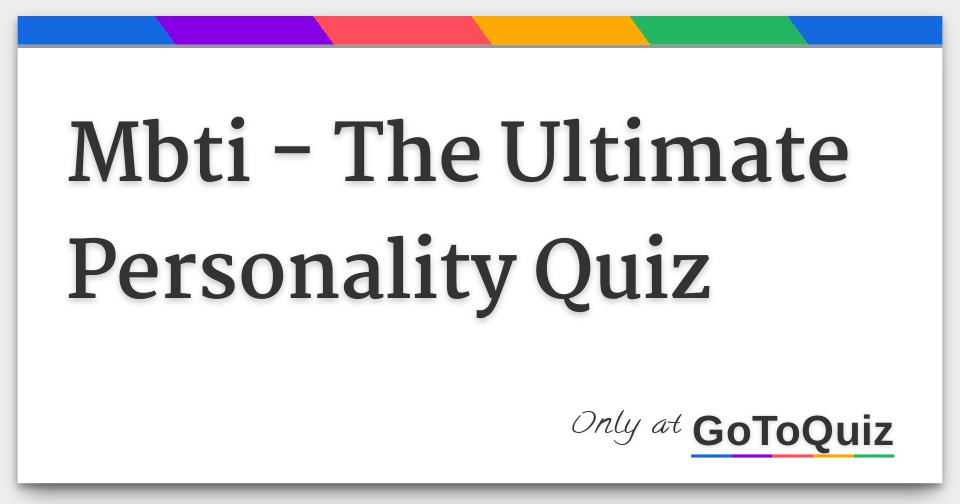 mbti - The Ultimate Personality Quiz