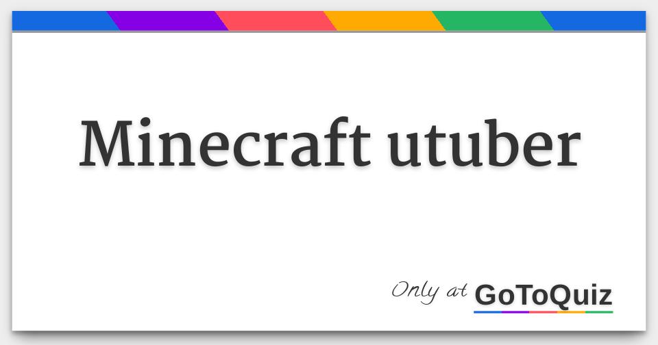 Minecraft utuber