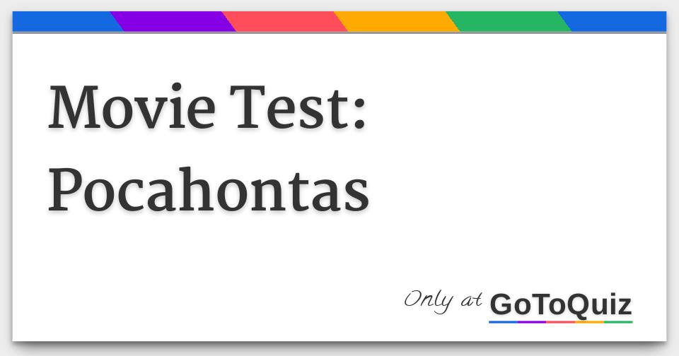 Movie Test: Pocahontas