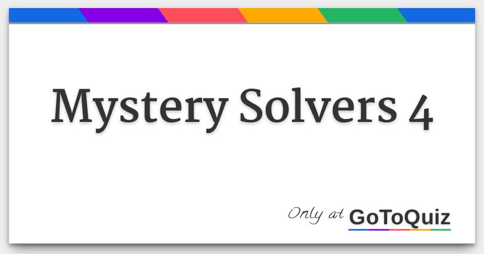 Mystery Solvers 4
