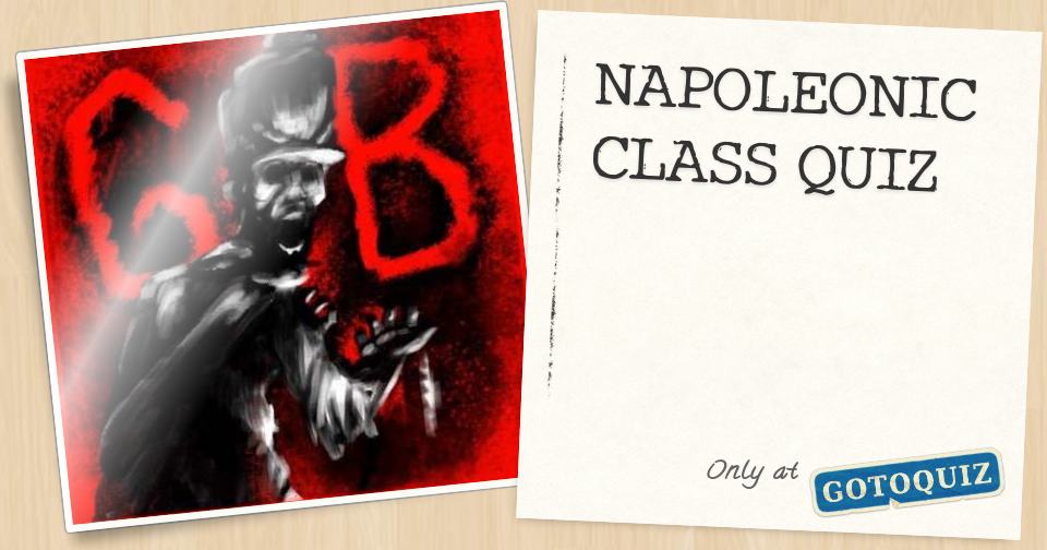 NAPOLEONIC CLASS QUIZ