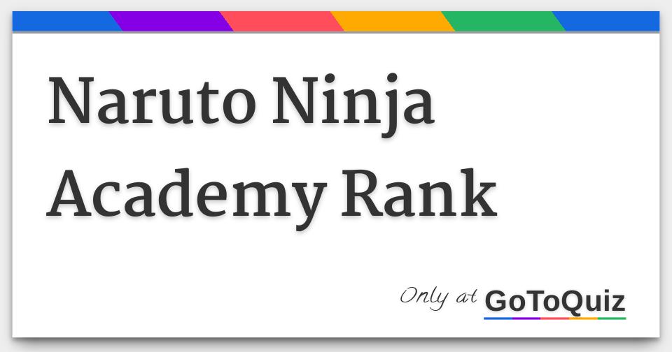 Naruto Ninja Academy Rank