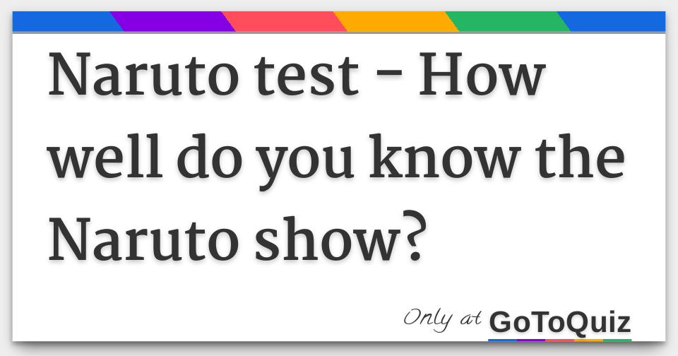 Naruto test - How well do you know the Naruto show?