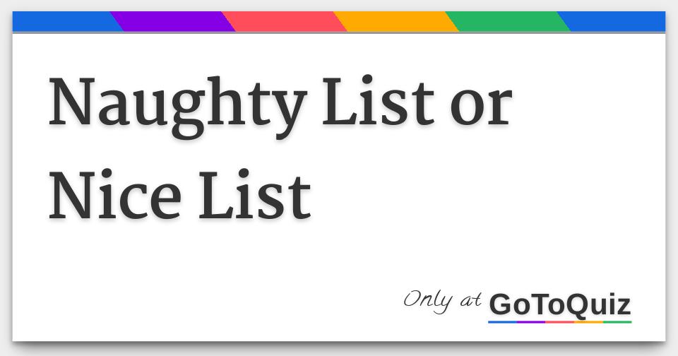 Naughty List or Nice List