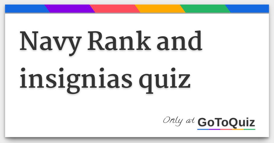 Navy Rank and insignias quiz