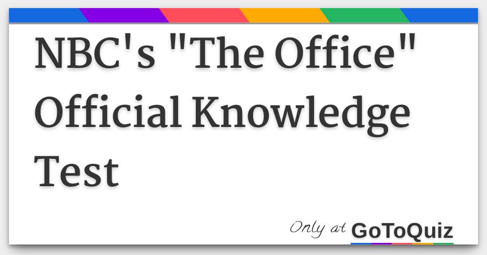 NBC's "The Office" Official Knowledge Test