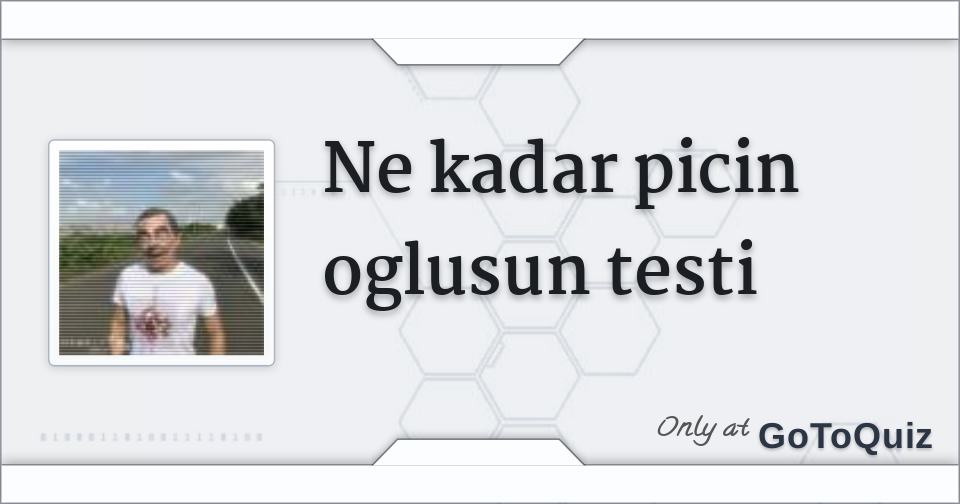 Ne kadar picin oglusun testi