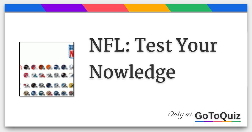 NFL: Test Your Nowledge