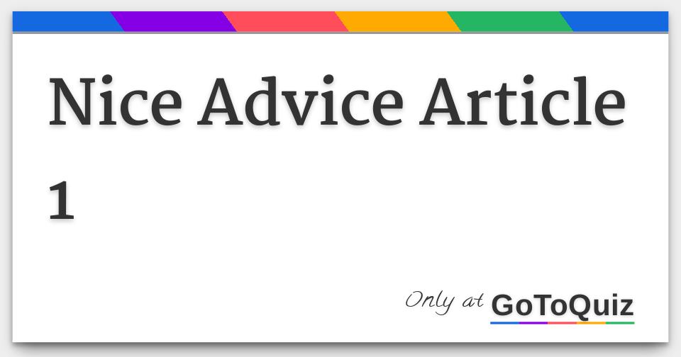 Nice Advice Article 1