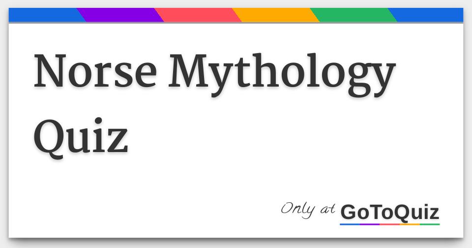 Do You Know Norse Mythology? Take the Quiz
