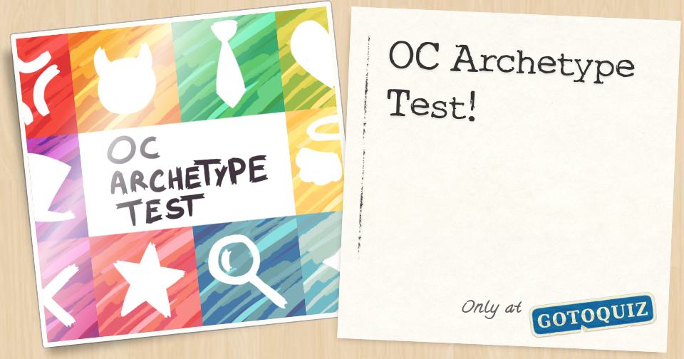 OC Archetype Test!