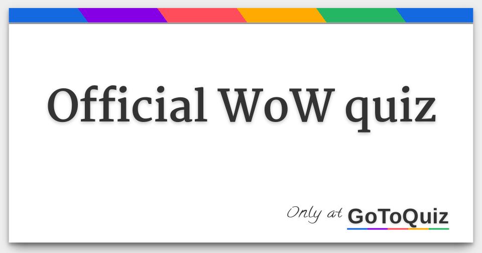 Official WoW quiz