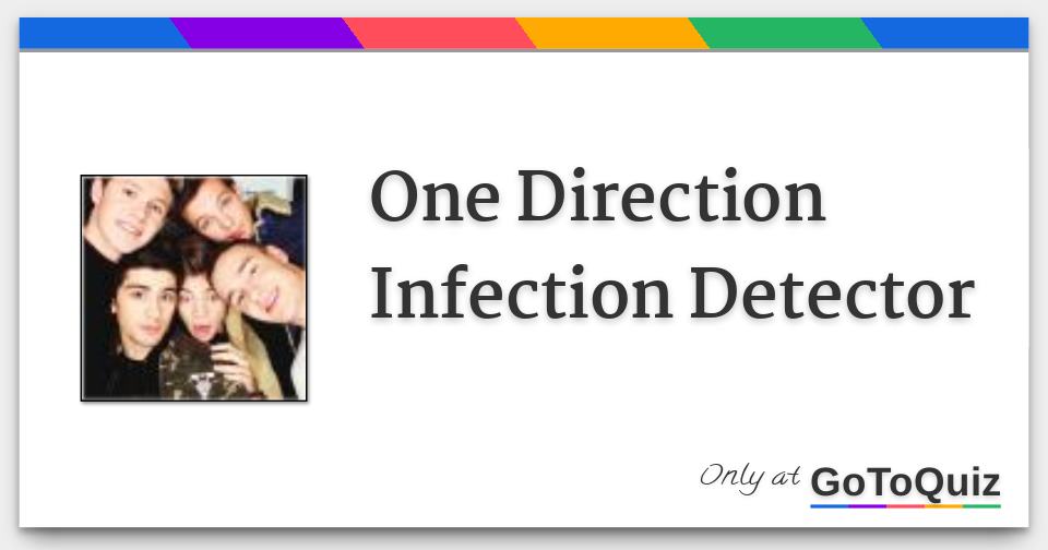 One Direction Infection Detector Answers