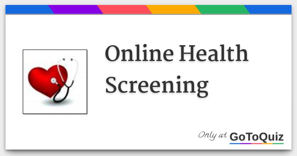 Online Health Screening