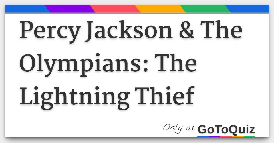 Percy Jackson & The Olympians: The Lightning Thief Answers