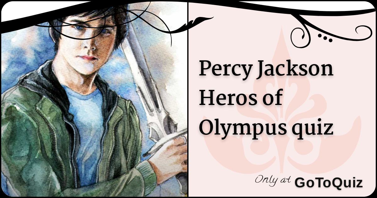 Percy Jackson Heros of Olympus quiz