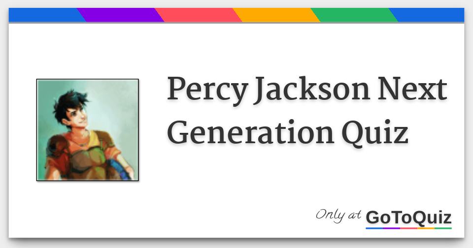Percy Jackson Next Generation Quiz