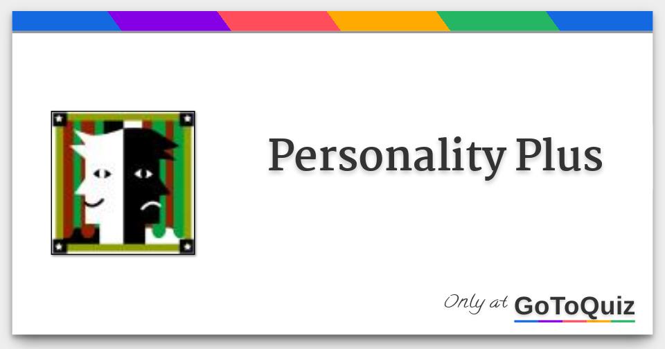 Personality Plus