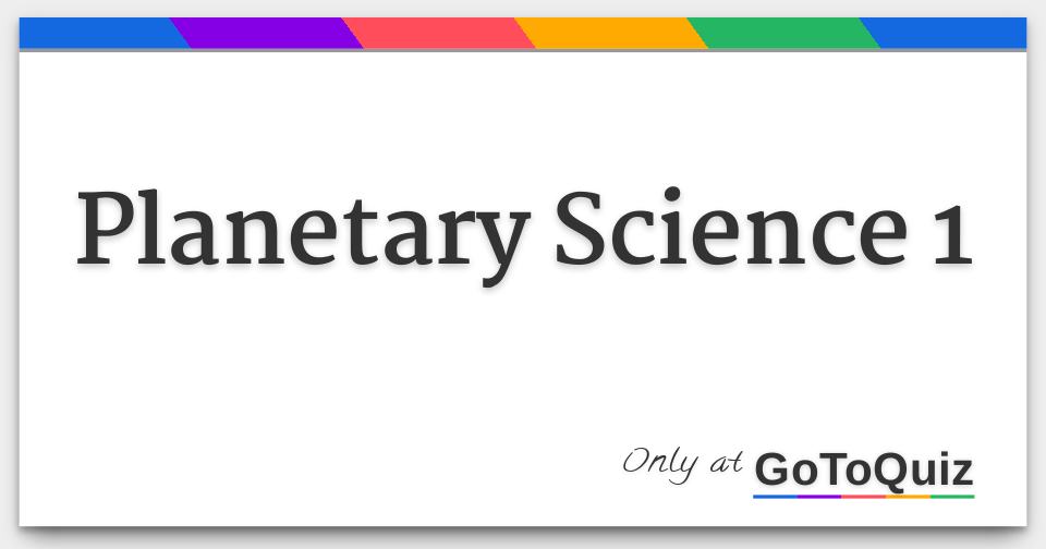 Planetary Science 1