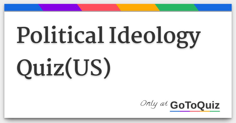 Political Ideology Quiz(US)