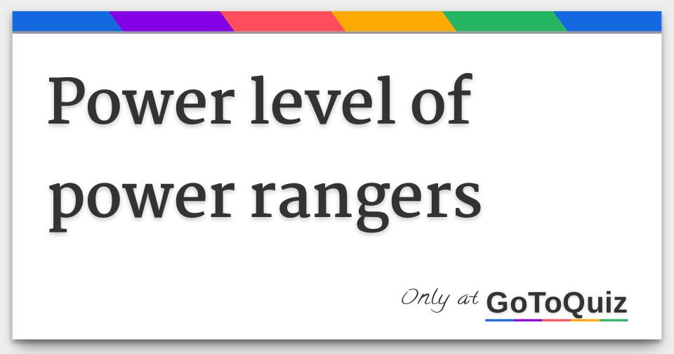 Power level of power rangers