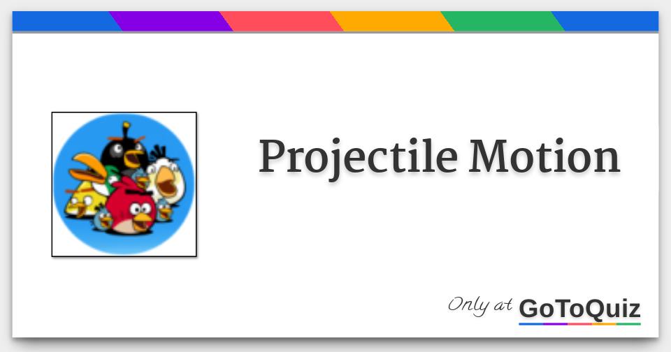 Projectile Motion