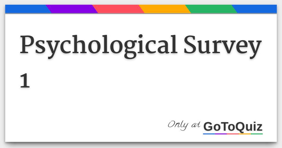 Psychological Survey 1