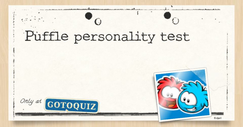 Puffle personality test