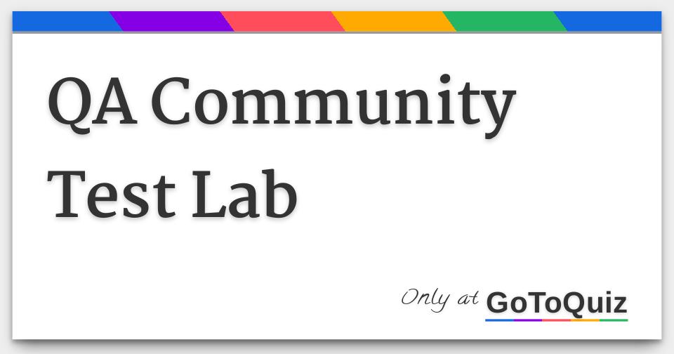 QA Community Test Lab
