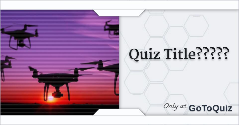 Quiz Title?????