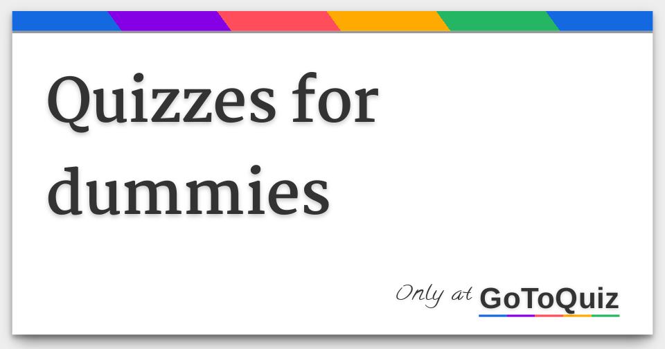quizzes for dummies