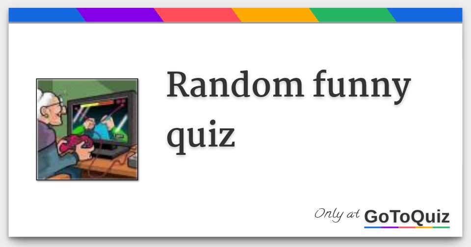 random funny quiz