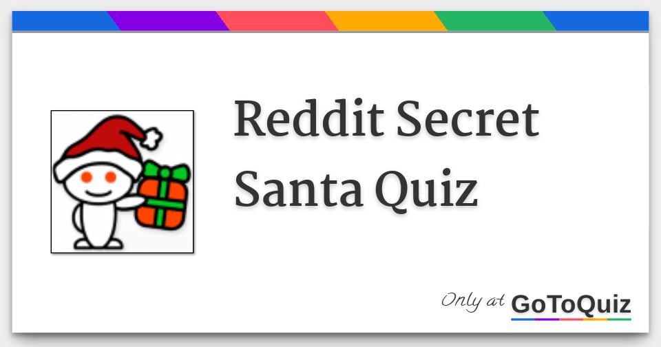 Reddit Secret Santa Quiz