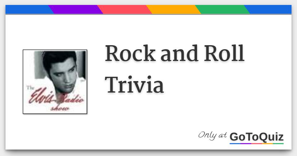 Rock and Roll Trivia