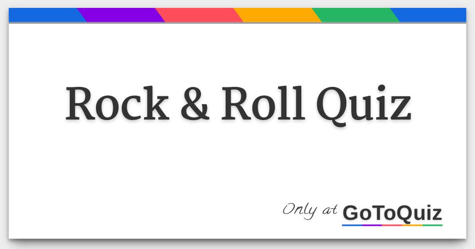 Rock & Roll Quiz