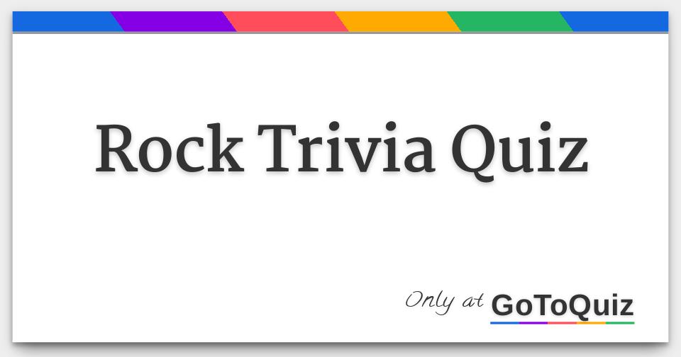 Rock Trivia Quiz