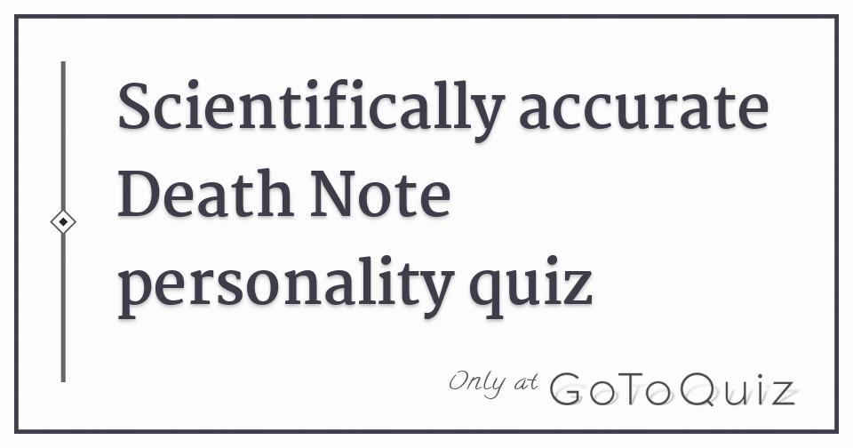 Scientifically accurate Death Note personality quiz