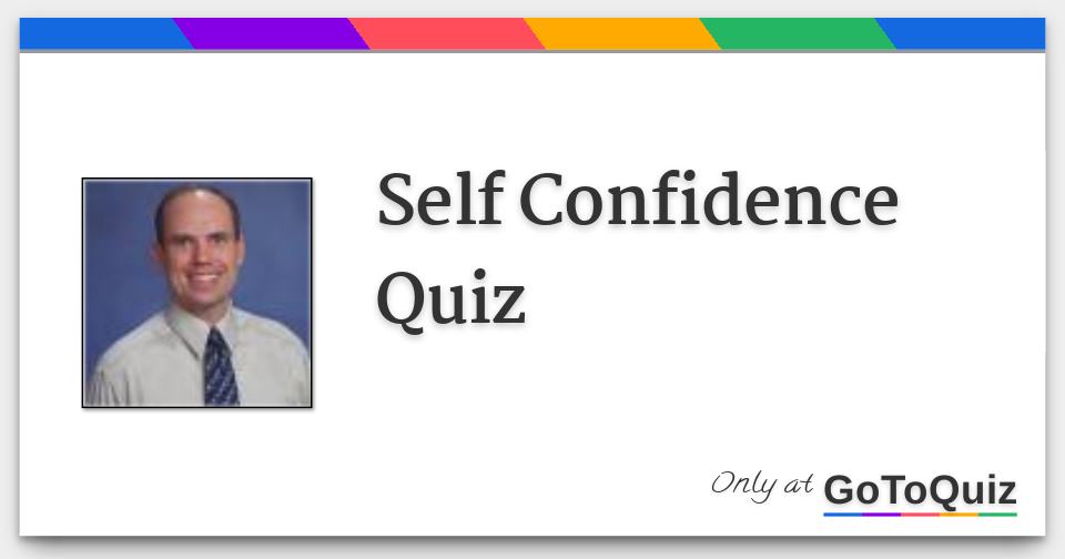 Self Confidence Quiz