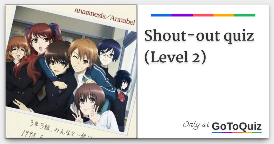 Shout-out quiz (Level 2)