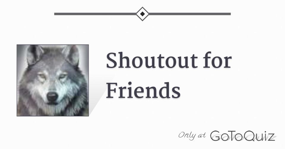 Shoutout for Friends