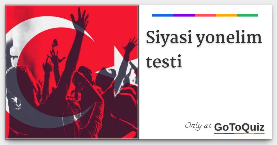 siyasi yonelim testi