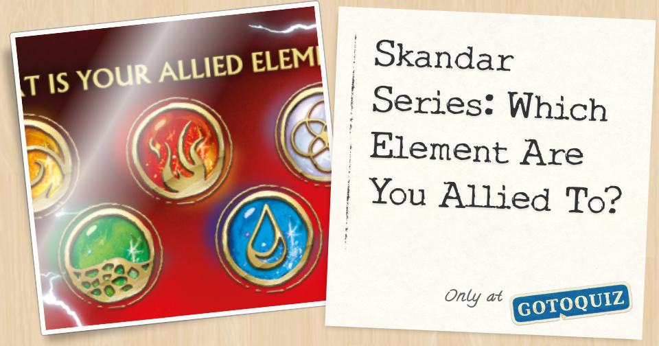 Skandar Series: Which Element Are You Allied To?