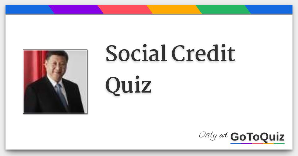 Social Credit Quiz