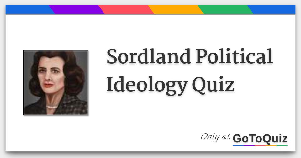 Sordland Political Ideology Quiz