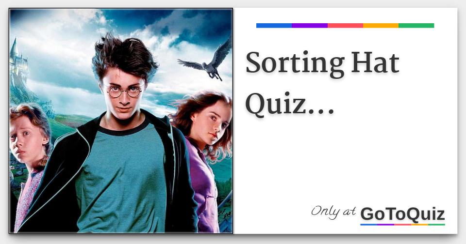 Sorting Hat Quiz...