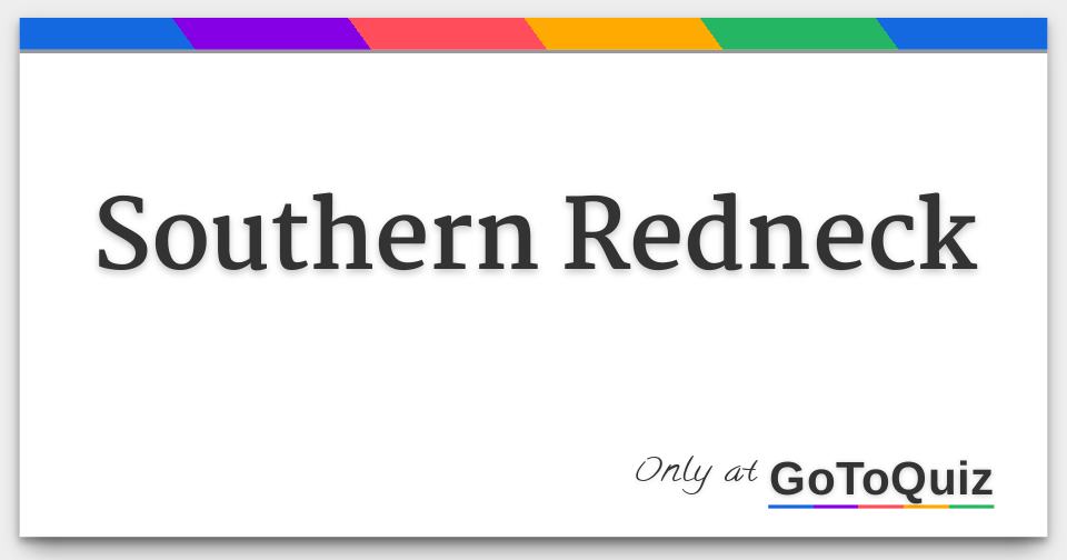 Southern Redneck